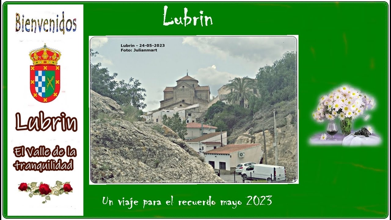 Lubrin Un viaje para el recuerdo Mayo 2023 - YouTube