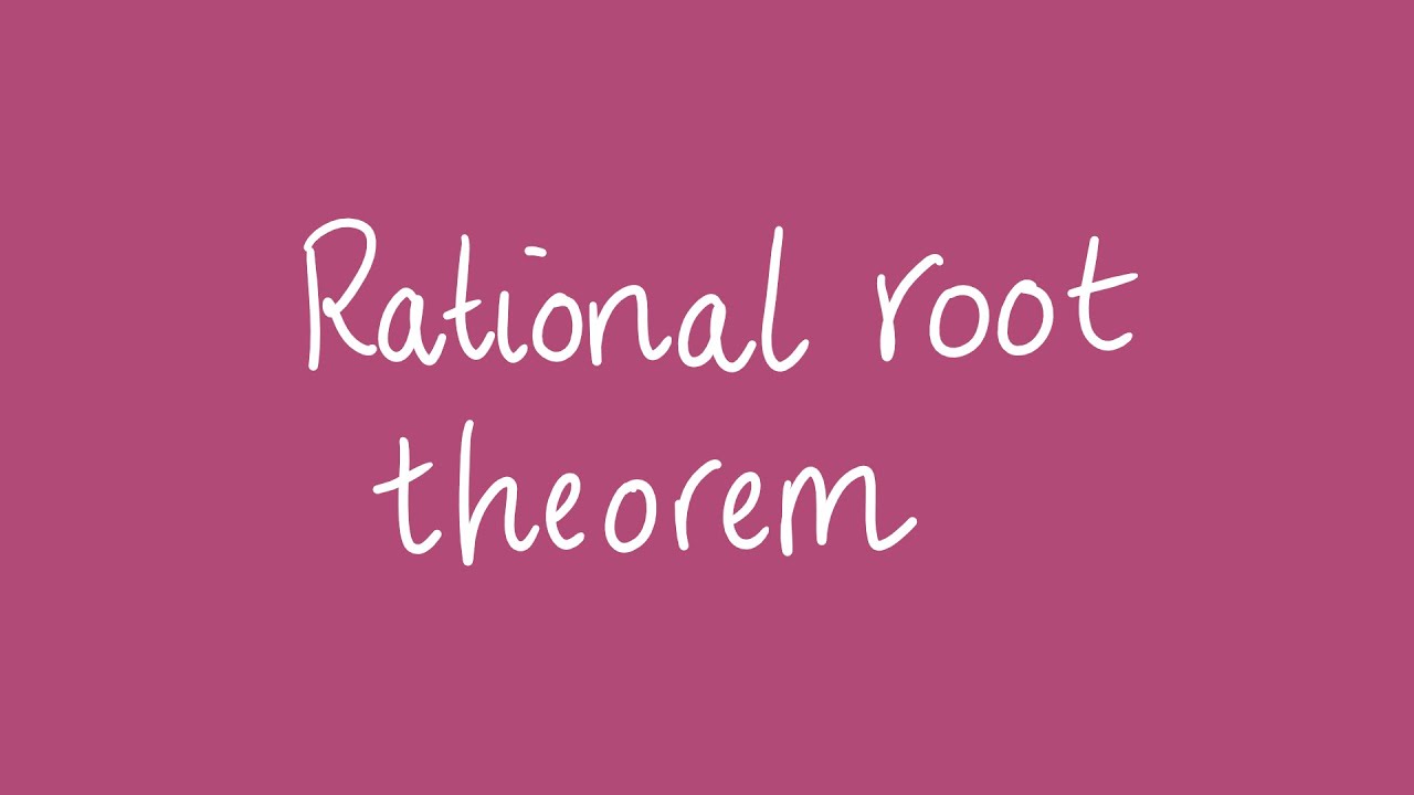Rational Root Theorem Unit 1 And 2 VCE Maths Methods YouTube rational-root-theorem-unit-1-and-2-vce-maths-methods-youtube
