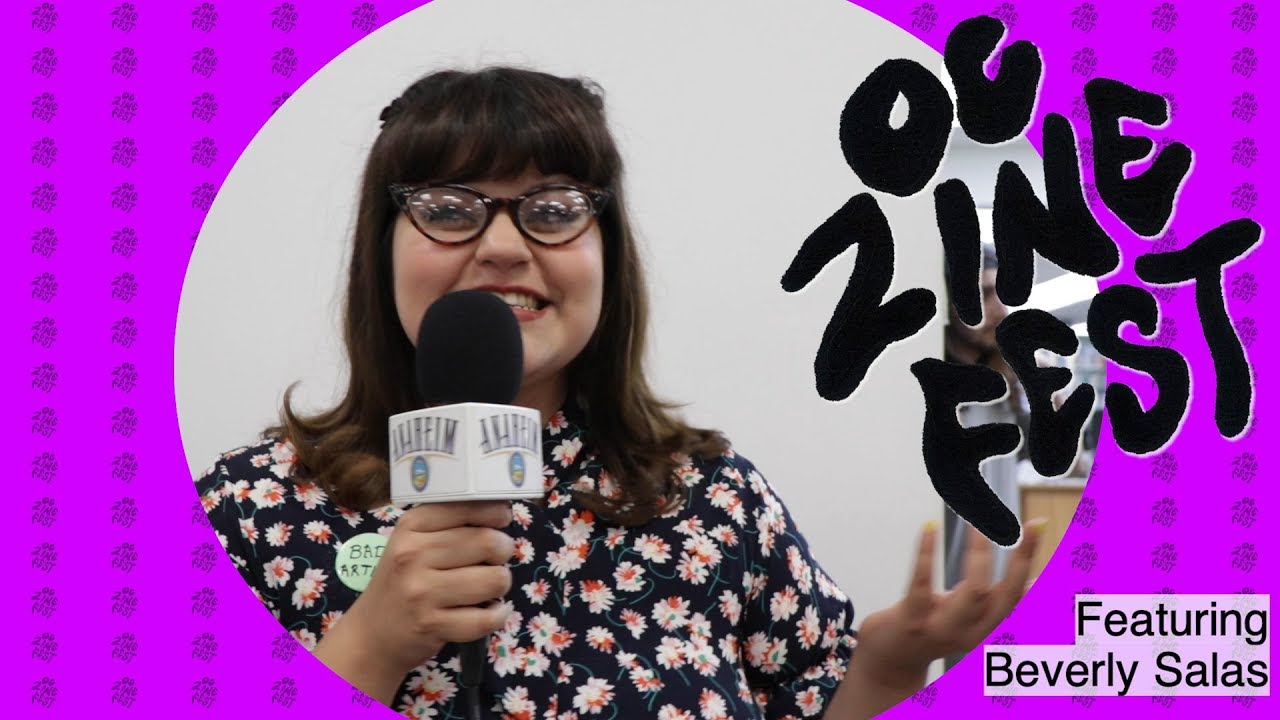 2019 OC Zine Fest Featuring Local Artist Beverly Salas - YouTube