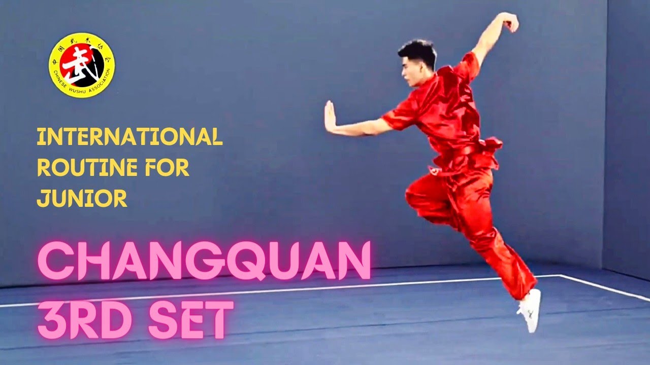 Changquan (3rd set) International Routine for Junior - YouTube