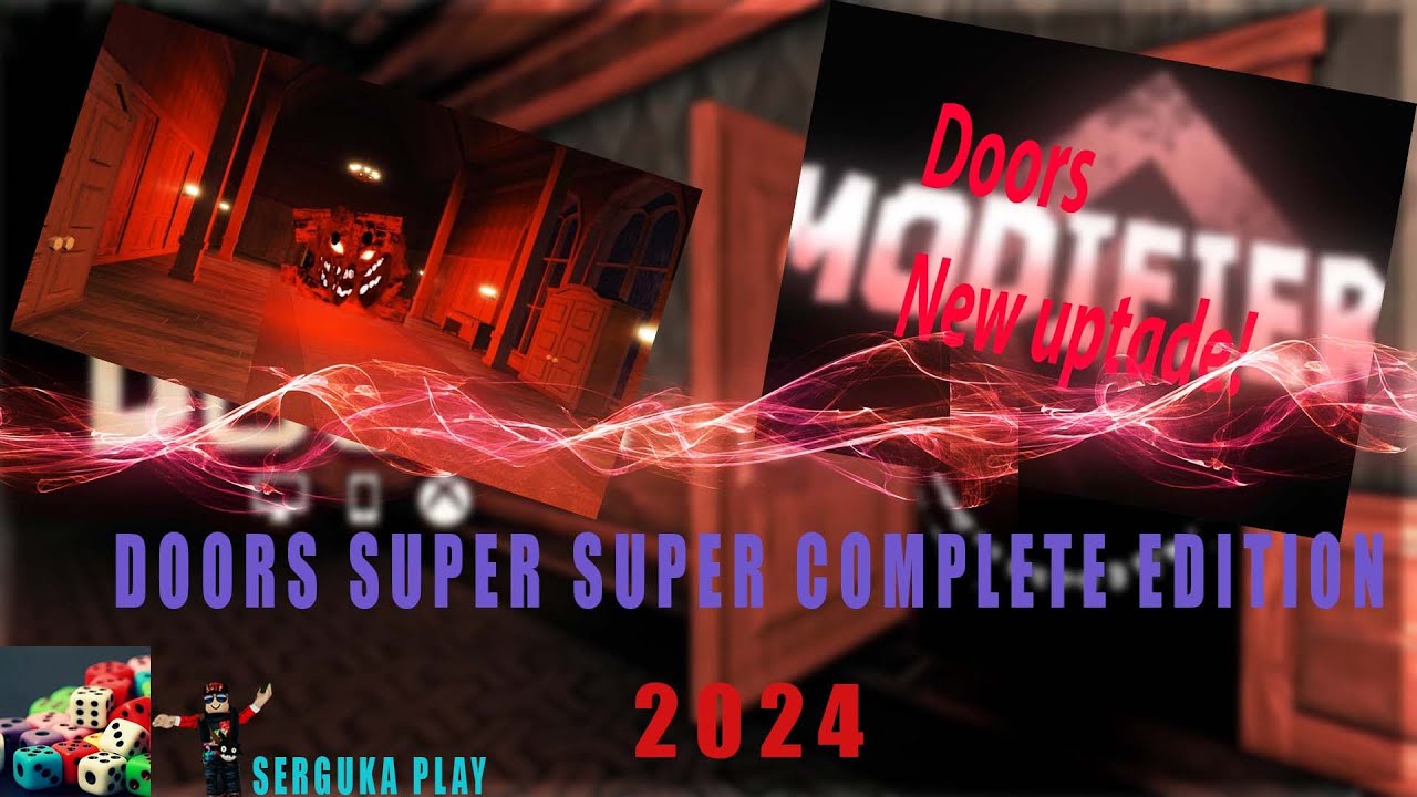 DOORS SUPER SUPER COMPLETE EDITION (Roblox) 2024 | Полное прохождение ...