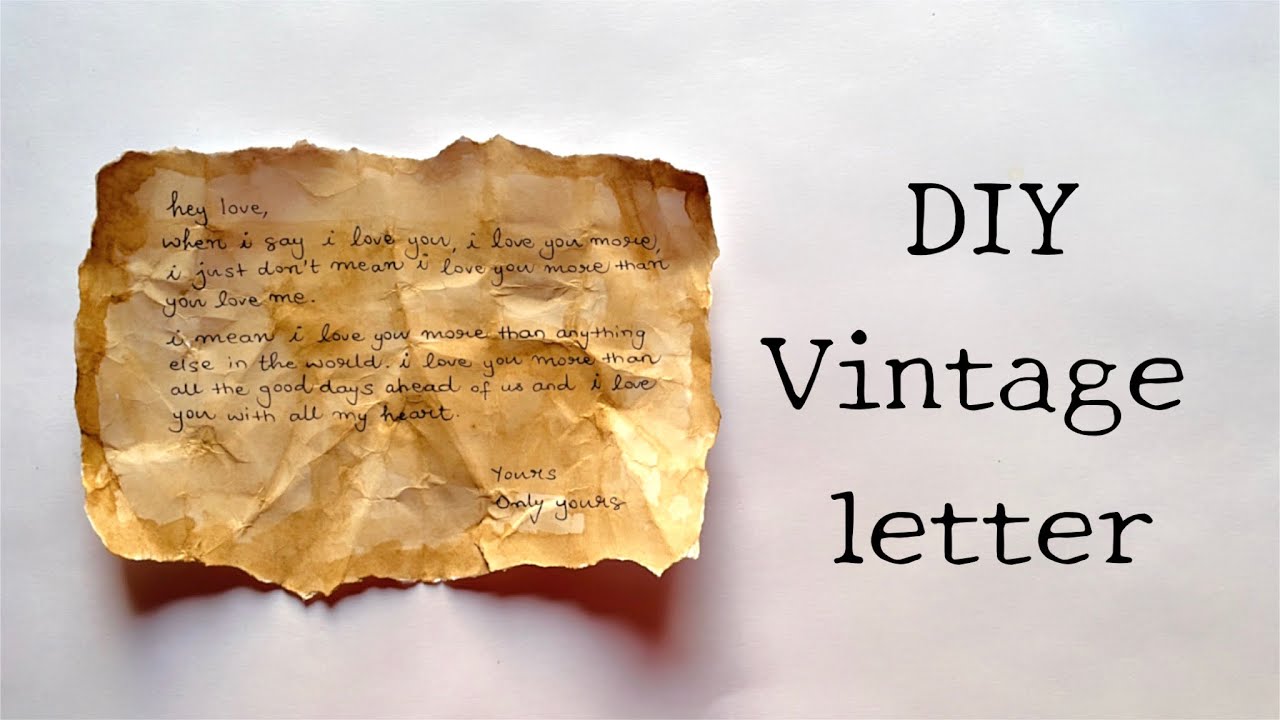 DIY Vintage letter | DIY Vintage paper | Vintage love letter | Easy ...