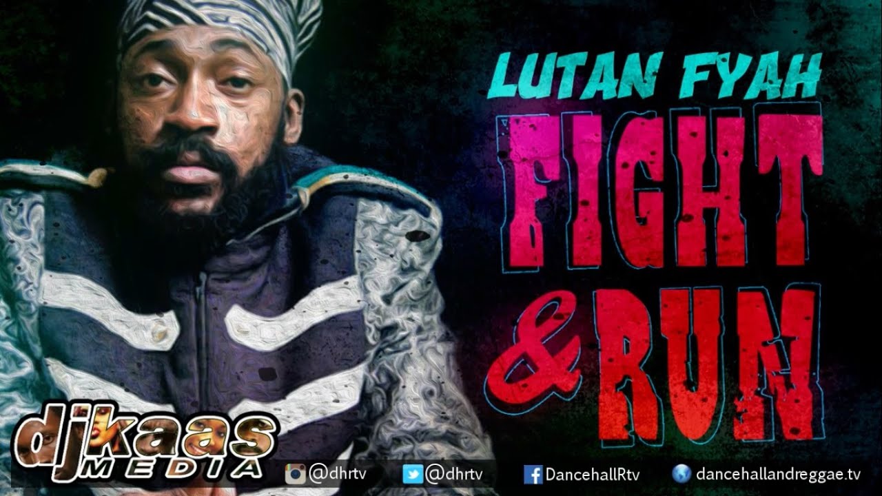 Lutan Fyah - Fight and Run Bread & Butter Riddim Sam Diggy Reggae 2016 ...