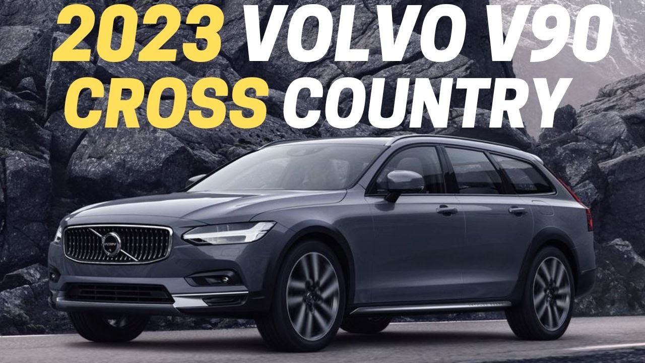 10 Reasons Why You Should Buy The 2023 Volvo V90 Cross Country - YouTube
