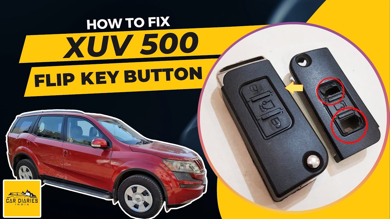 How to fix Mahindra XUV 500 flip key fob cover - DIY Unlock the Secret ...