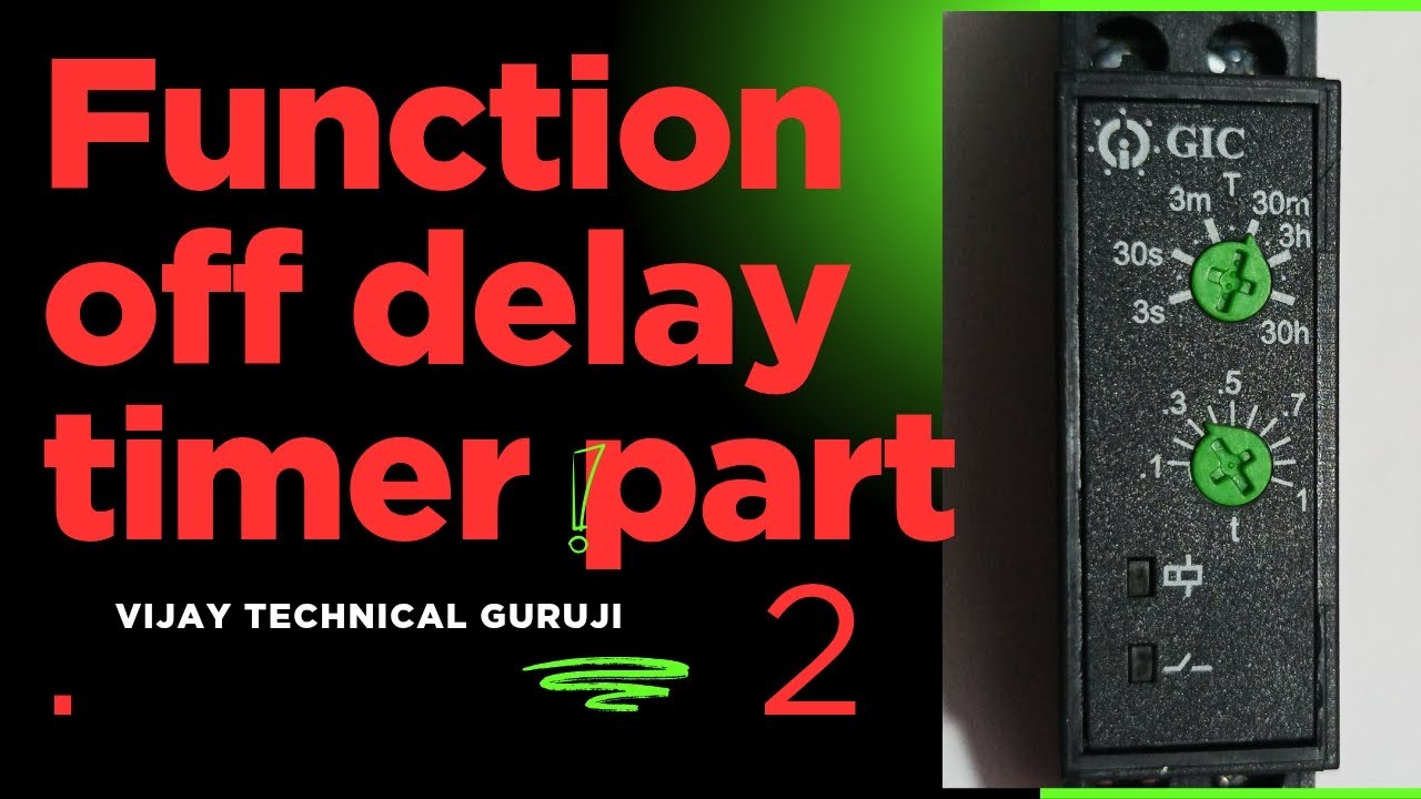 Off delay timer connection & off delay timer testing part 2 - YouTube