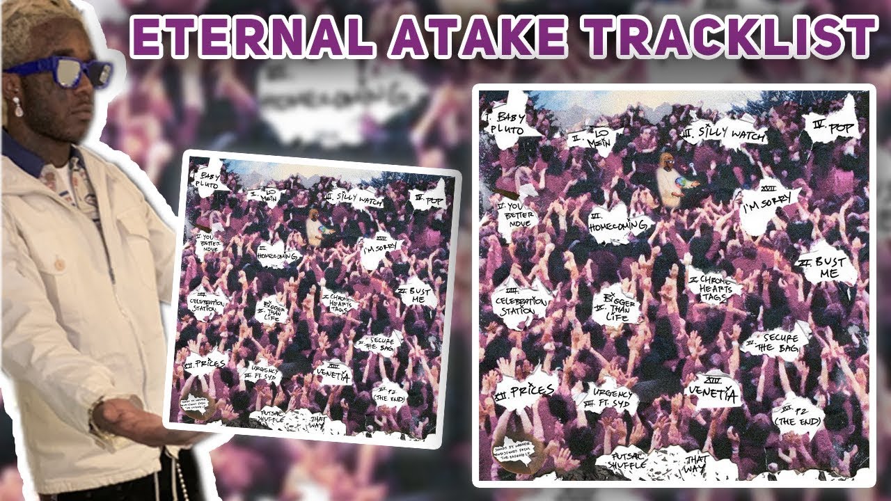 ETERNAL ATAKE TRACKLIST! (Thanks Baby Pluto😎🔥) - YouTube