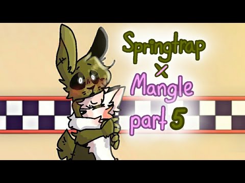 Mangle x Springtrap •part 5• [FNAF] - YouTube