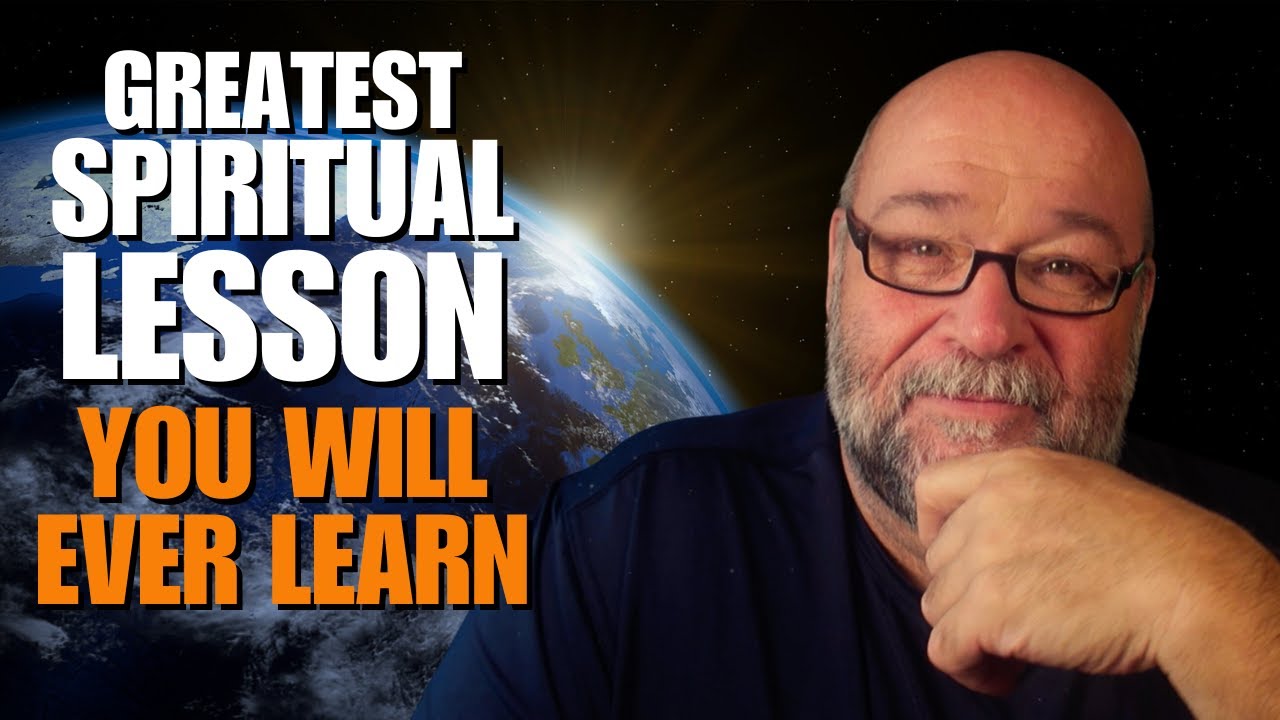 The Greatest Spiritual Lesson You Will Ever Learn - YouTube