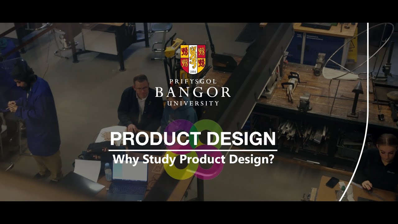 Why Study Product Design at Bangor University? - YouTube
