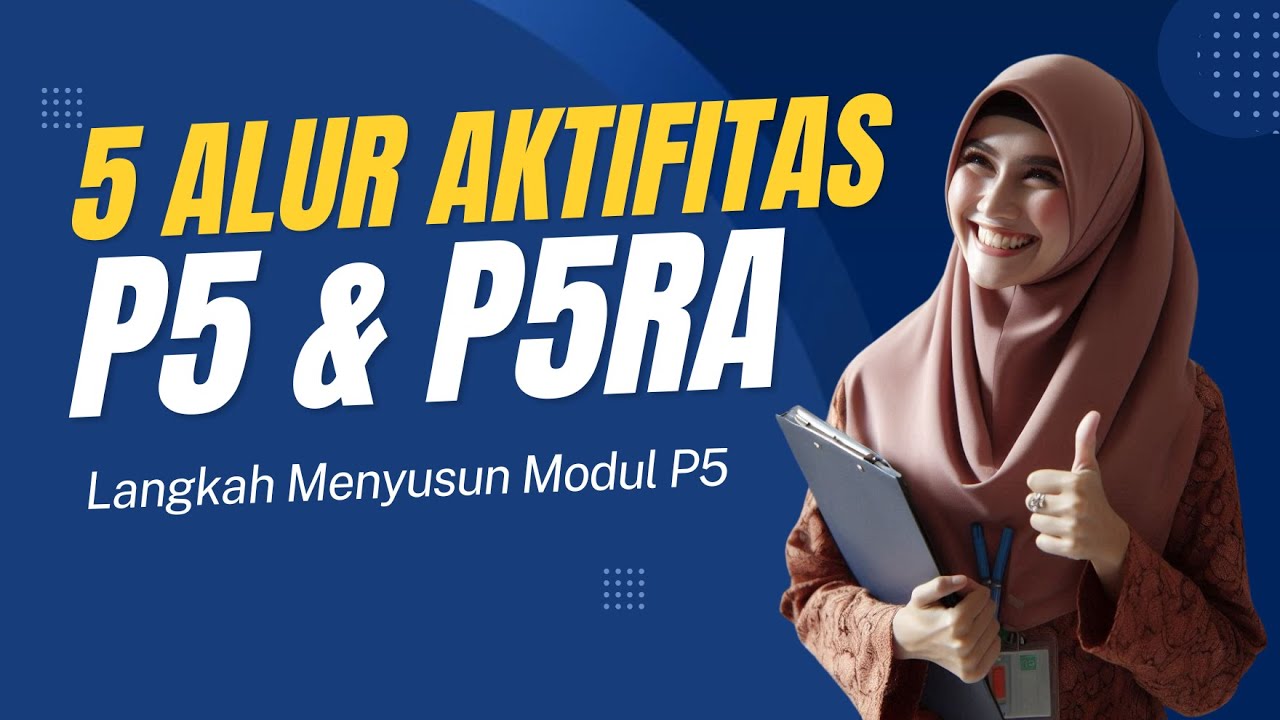 Menentukan Alur Aktifitas P5 dan P5RA. Menyusun Modul Projek P5 - YouTube