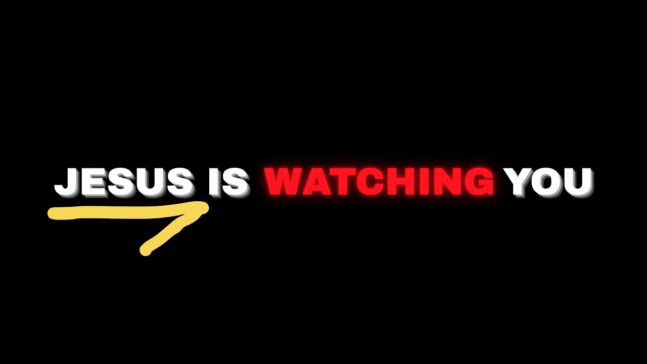 Jesus Is Watching You - You Are Never Alone (Watch This) - YouTube