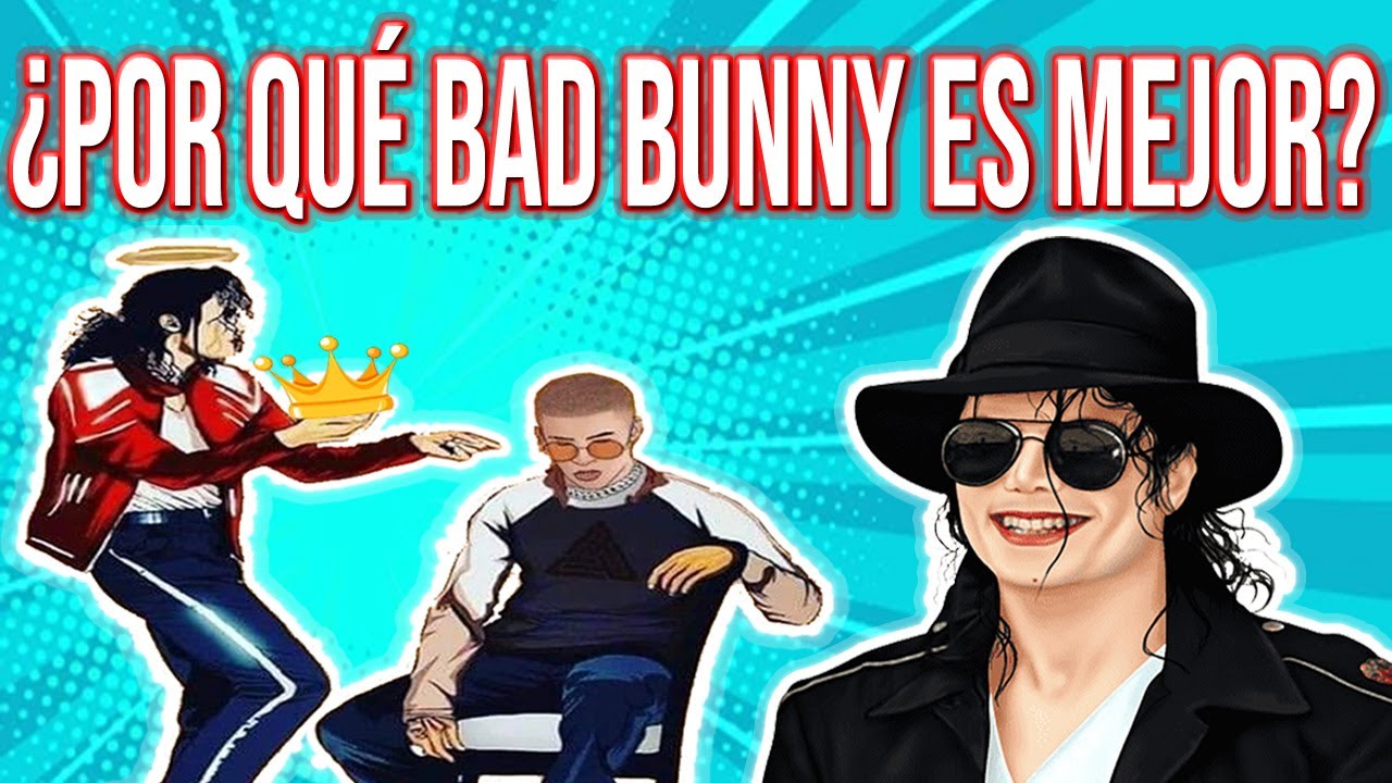 Bad Bunny Vs Michael Jackson COMPARACIÓN DEFINITIVA - YouTube