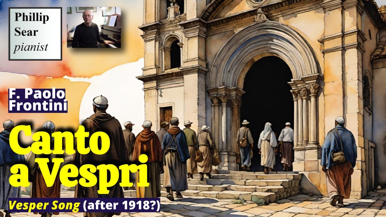F. Paolo Frontini: Canzone a Vespro (Vesper Song) - YouTube