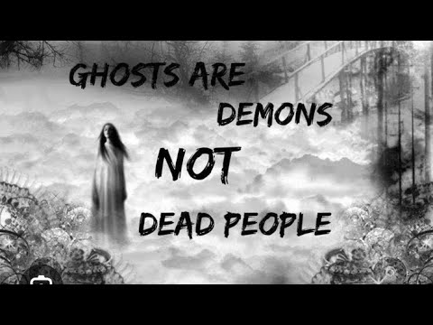 #ghost are not dead loved ones, but #demon , please subscribe & hit the ...
