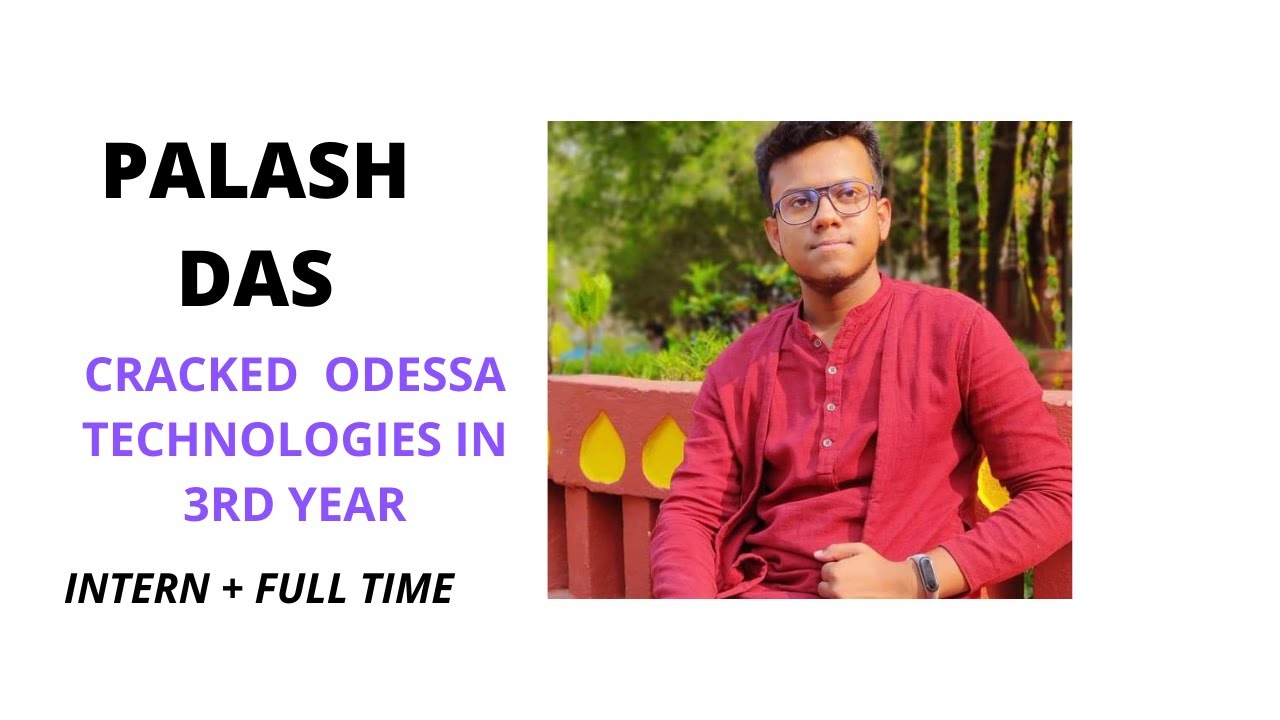 PODCAST WITH PALASH DAS | INCOMING SOFTWARE ENGINEER AT ODESSA ...