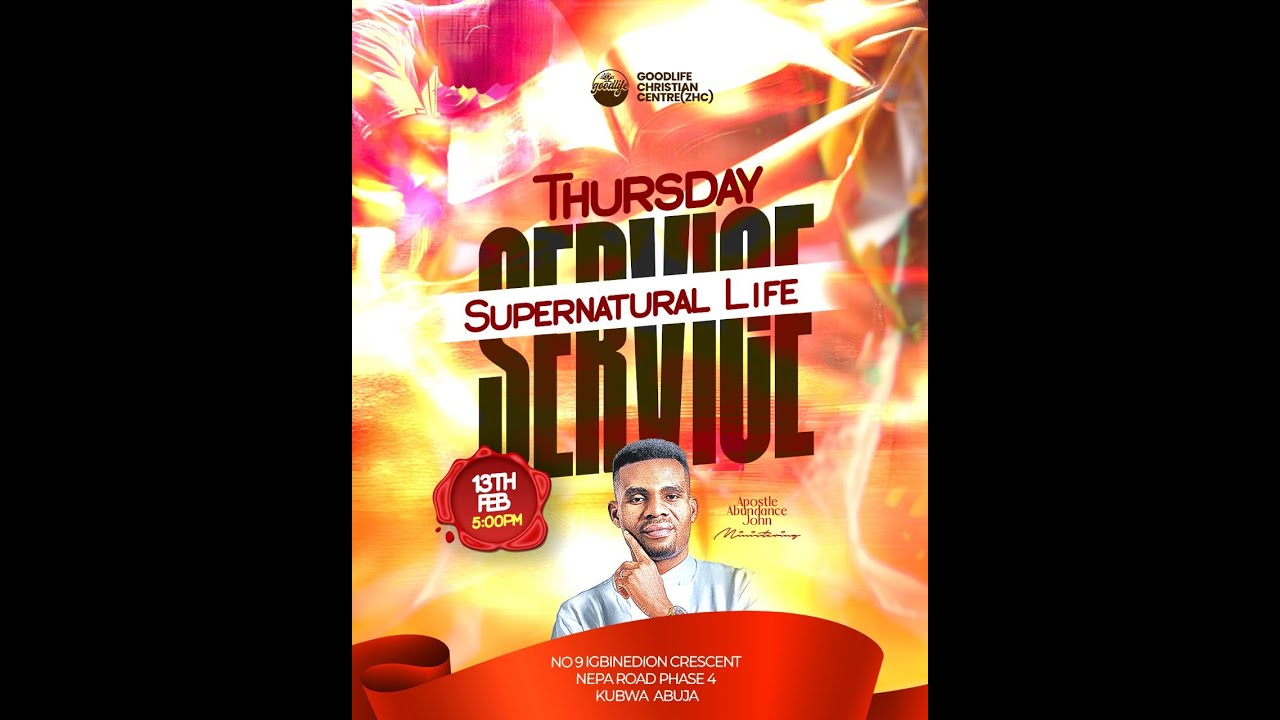 THURSDAY SUPERNATURAL LIFE SERVICE LIVE WITH APOSTLE ABUNDANCE JOHN ...