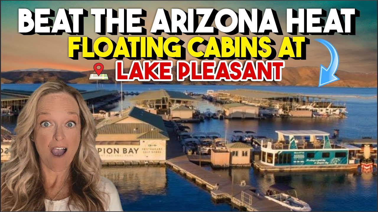 Beat the ARIZONA Heat: Floating Cabins at Lake Pleasant - Scorpion Bay ...