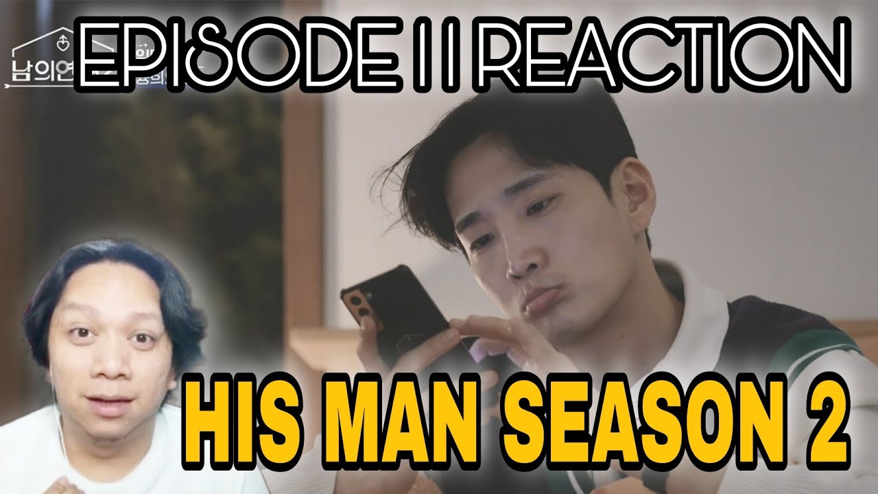 HIS MAN Season 2 Episode 11 | REACTION! - YouTube