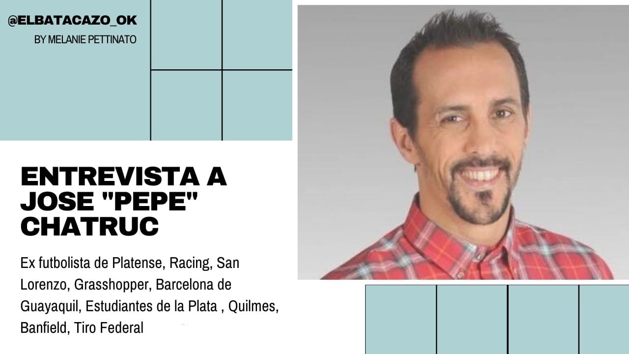 Entrevista a José "Pepe" Chatruc / Ex jugador argentino - YouTube