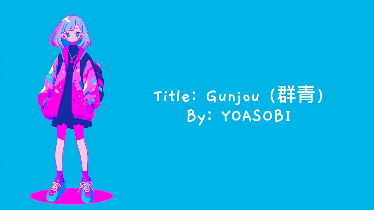 YOASOBI - Gunjou (群青) | Romaji + English + Indonesian Lyrics - YouTube