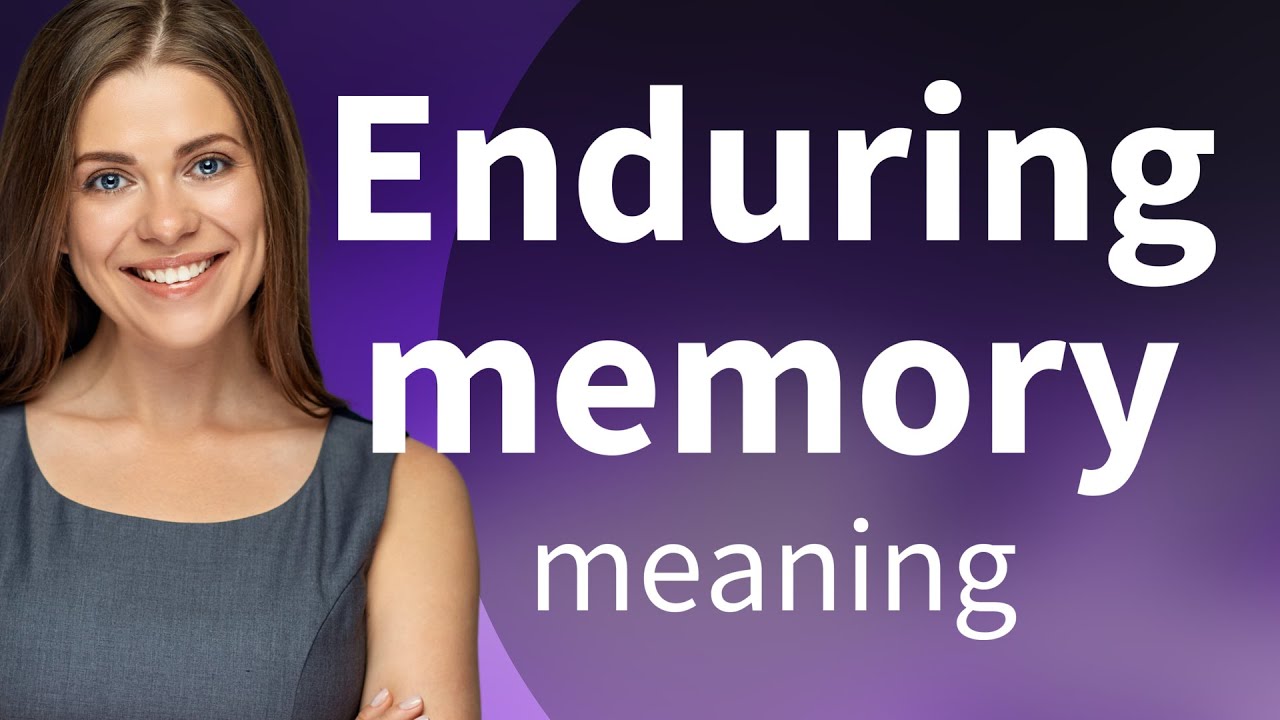 Understanding "Enduring Memory" - YouTube