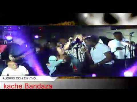 KACHE BANDAZA 08 - EL CANTANTE LE SACA LA CHICHI PA LA BANDA - YouTube