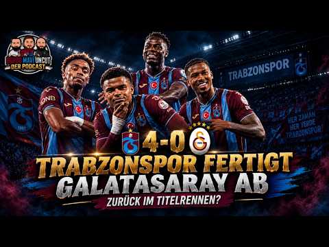 #94 Bordo Mavi Uncut - Trabzonspor fertigt Galatasaray ab! Zurück im Titelrennen?