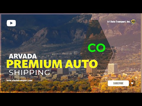 Arvada, CO's Trusted Auto Movers | Car Shippers In Arvada | Car Shipping Made Easy
