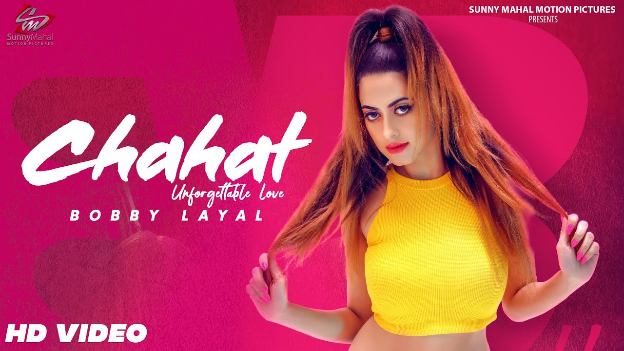 Chahat (Unforgettable Love) Lyrical | Bobby Layal | Brownie | Bhinda ...