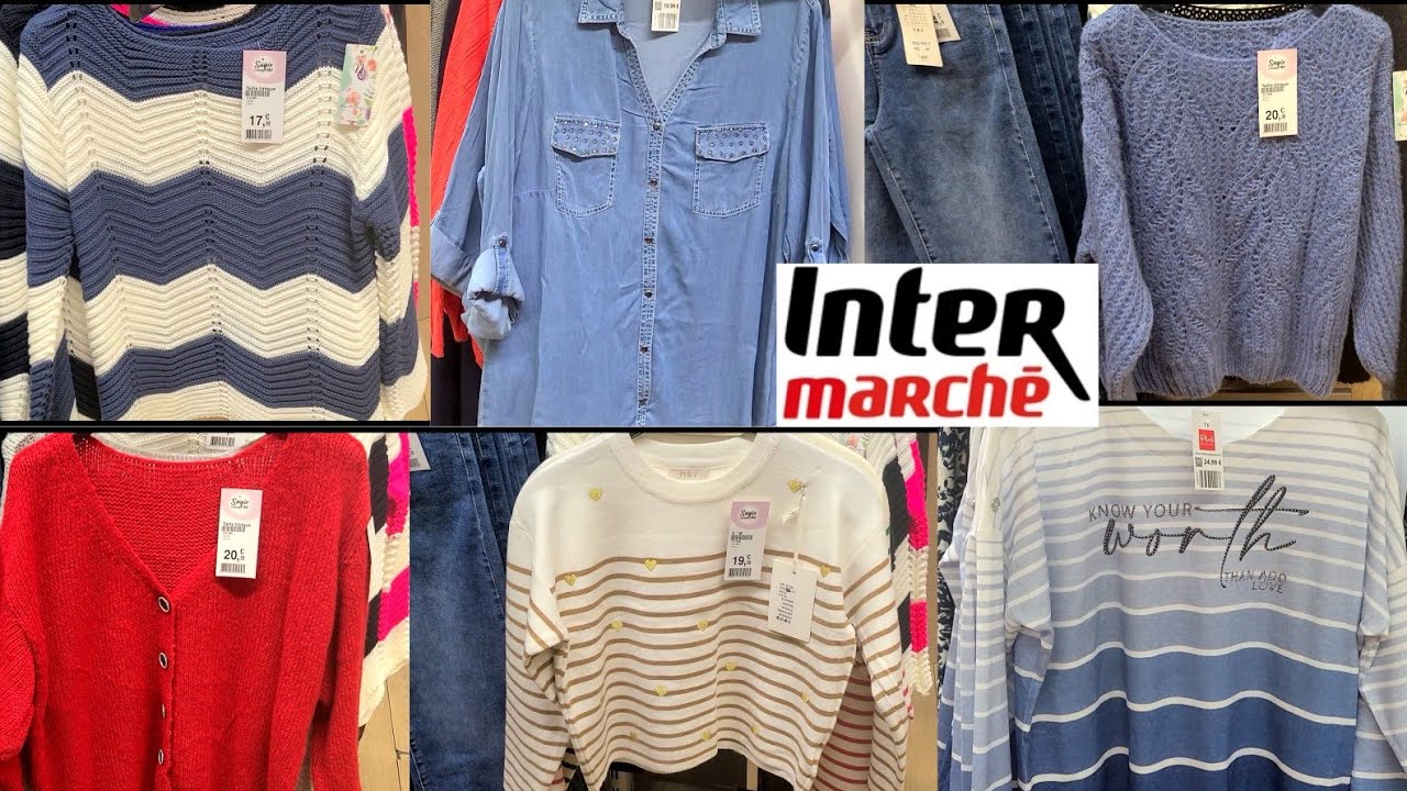 nouvelle collection mode femmes printemps-été 2025 à intermarchè # ...