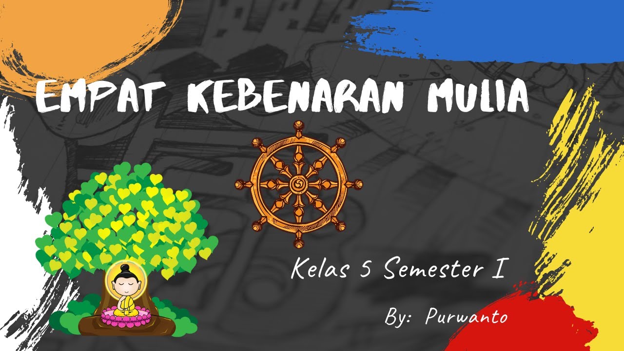 4 Kebenaran Mulia (PPL 1) - YouTube