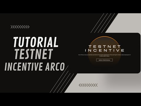 TUTORIAL TESTNET INCENTIVE ARCO | REWARD CONFIRMED | AIRDROP NEWBIE ...
