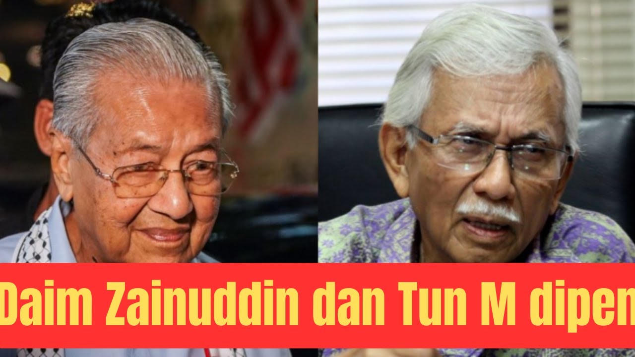 🔴LIVE: TUN M DAN DAIM ZAINUDDIN DIPEN - YouTube
