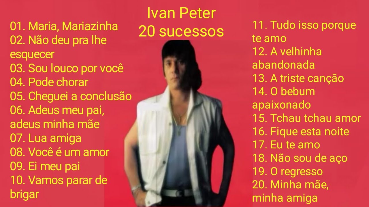 Ivan Peter - 20 Grandes Sucessos - YouTube