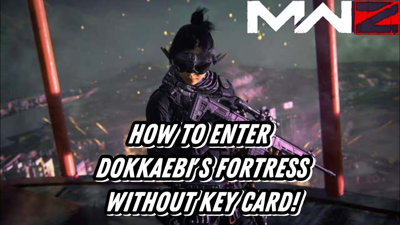 How to ENTER DOKKAEBI'S FORTRESS without Keycard!! - YouTube