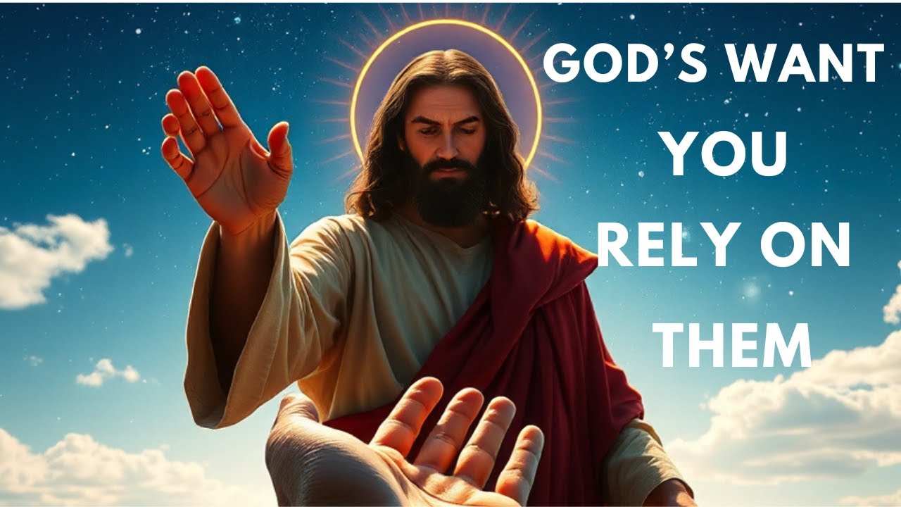 GOD'S WANT YOU TO RELY ON THEM | TODAY'S GOD MESSAGE - YouTube