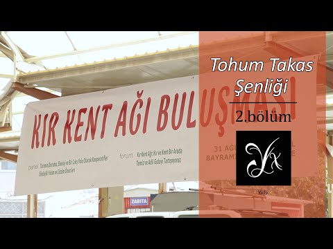 Kaz Dağları Nasıl Kurtulur.. Bayramiç Tohum Takas Şenliği - 2. Bölüm / Paneller..