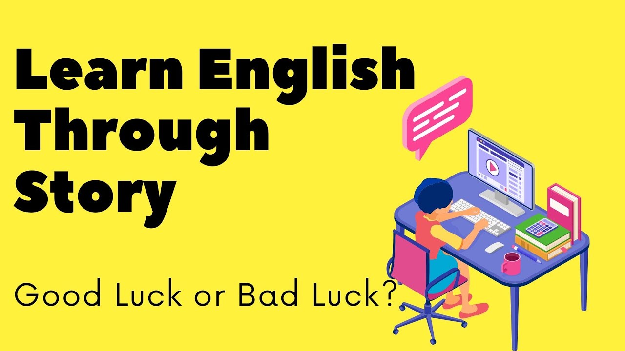Good Luck or Bad Luck? : Learn English through story: A2- Beginner ...