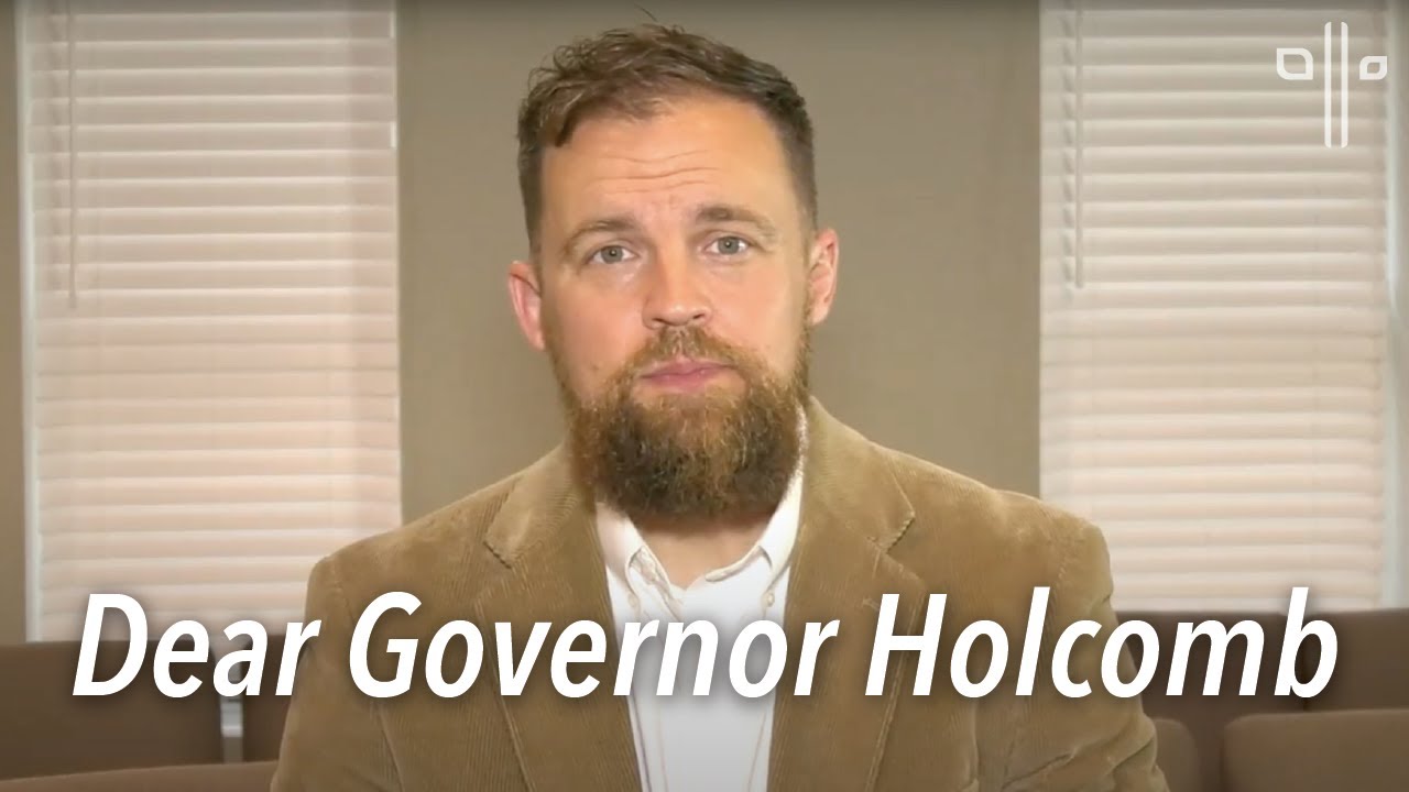 Dear Governor Holcomb - YouTube