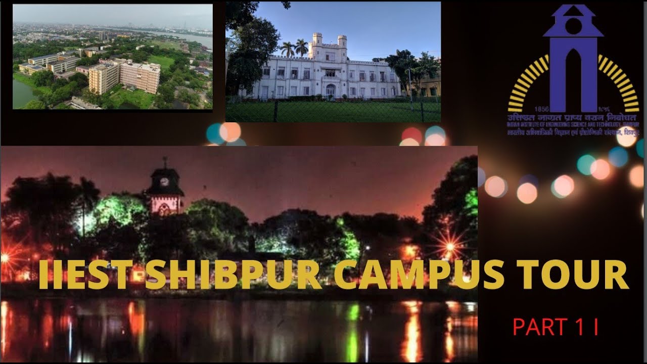 IIEST Shibpur Campus Tour || Outside The Campus || #iiest #be #besu# ...