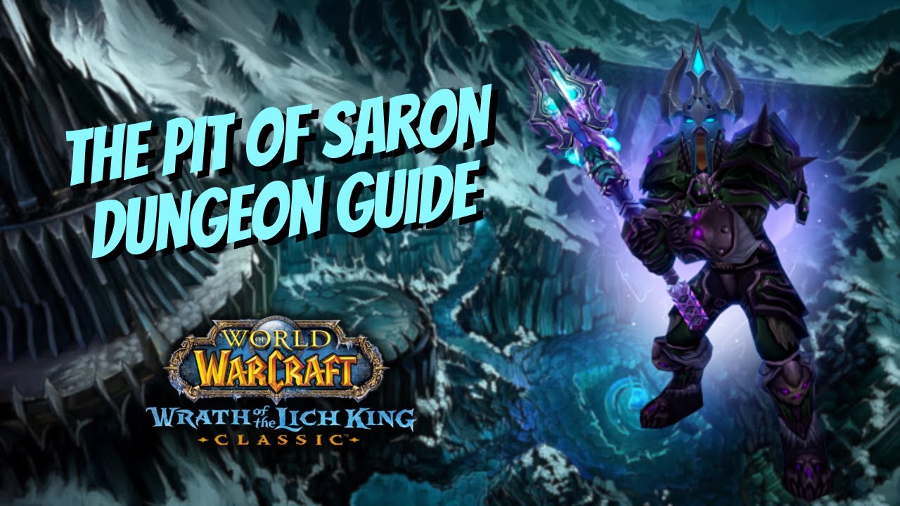 THE PIT OF SARON FULL GUIDE (NM/HC) - WOTLK CLASSIC PHASE 4 - YouTube