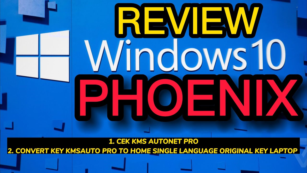 REVIEW WINDOWS PHOENIX LITEOS 10 PRO CHANGE TO HOME SINGLE LANGUAGE ...