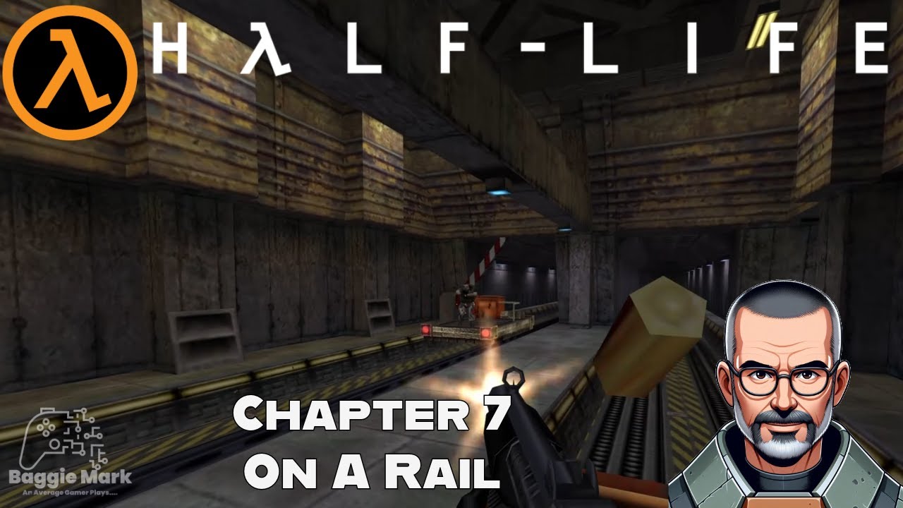 Half Life - Chapter 7 - On A Rail - YouTube