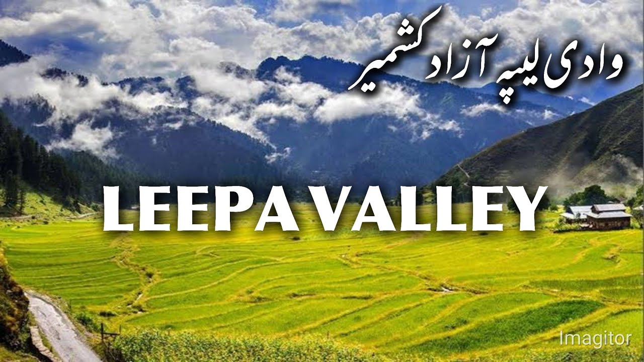 Leepa Valley Azad Kashmir| India Pakistan LoC | Kashmir Tour| Kashmir's ...