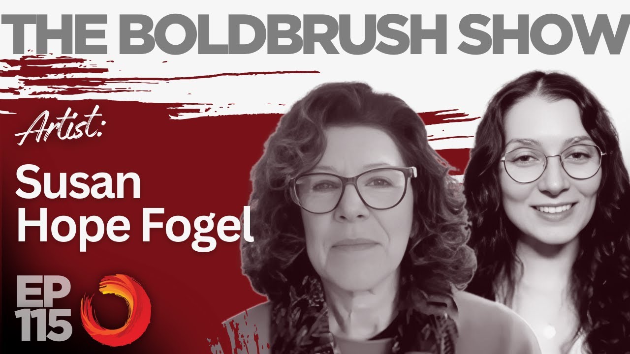 Serendipity, Chaos, & Growth - Susan Hope Fogel - The BoldBrush Show EP ...