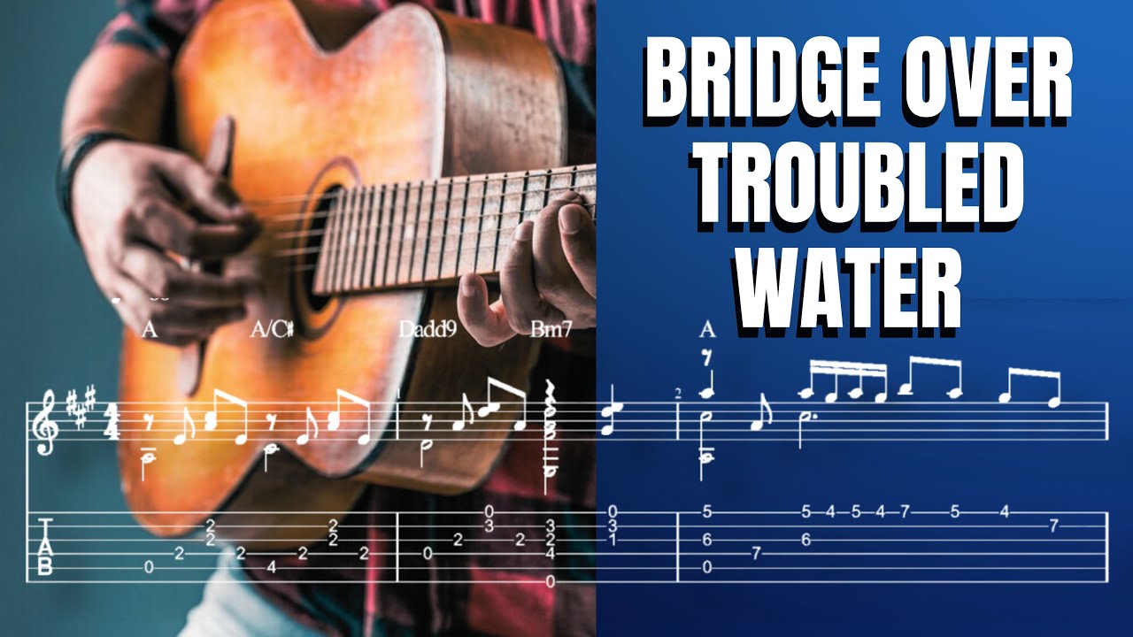 Bridge Over Troubled Water - Simon & Garfunkel - Fingerstyle Guitar ...