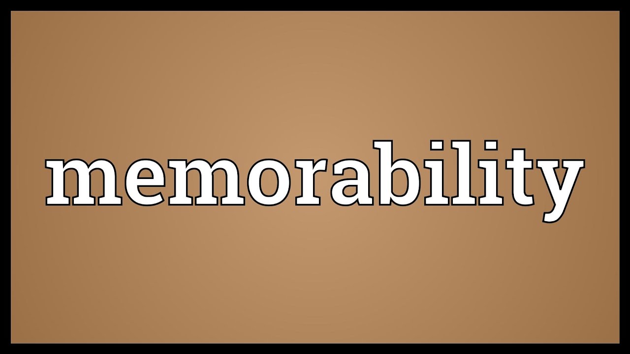 Memorability Meaning - YouTube