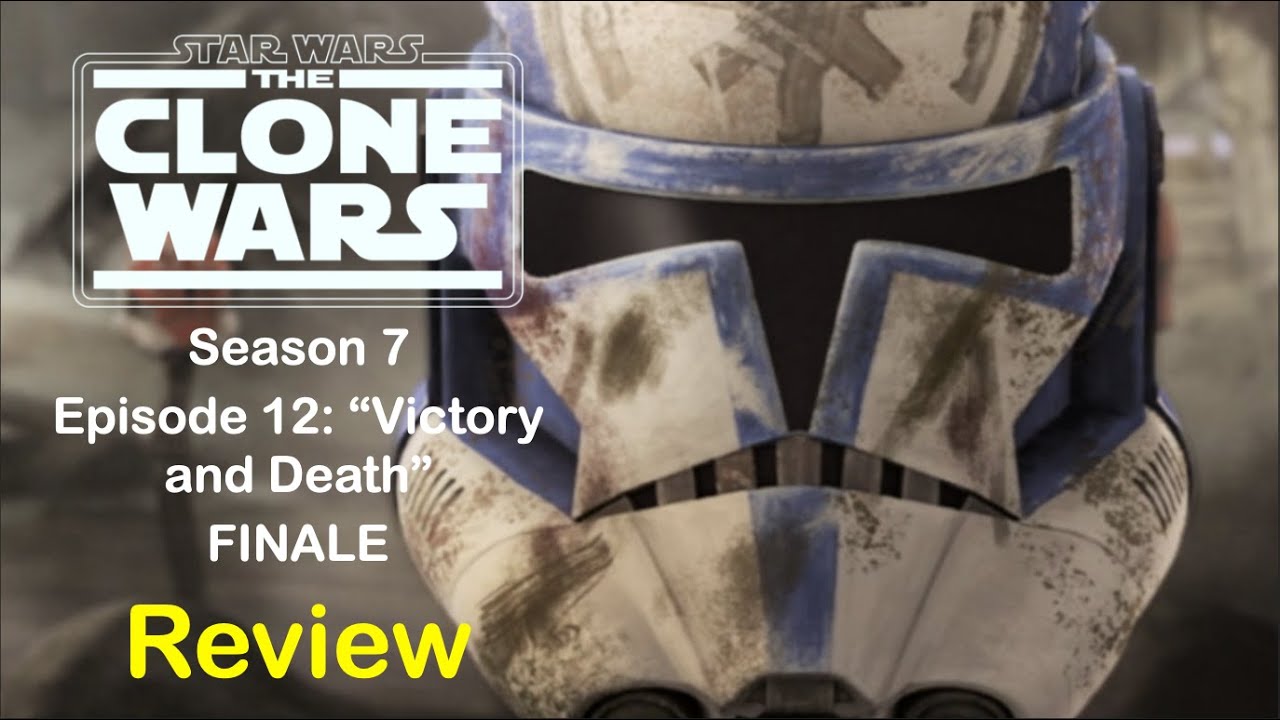 VICTORY AND DEATH — Star Wars: The Clone Wars | Season 7 | Episode 12 ...
