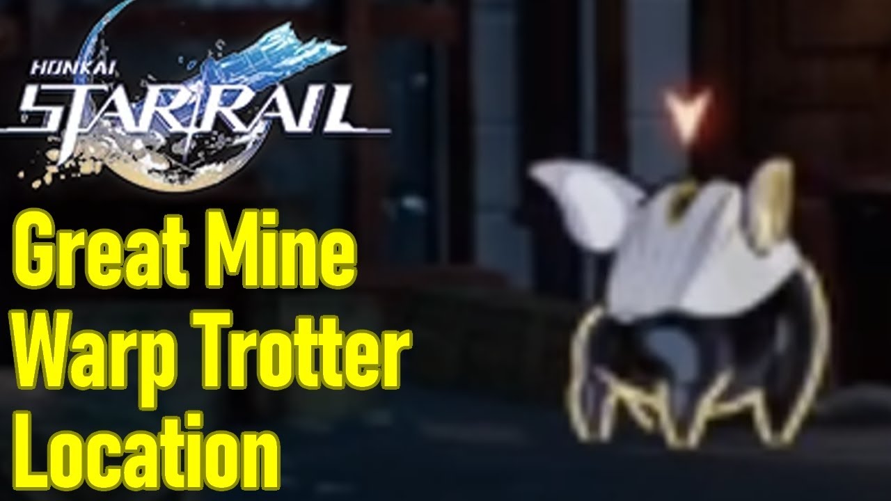 Honkai Star Rail great mine warp trotter location guide - YouTube